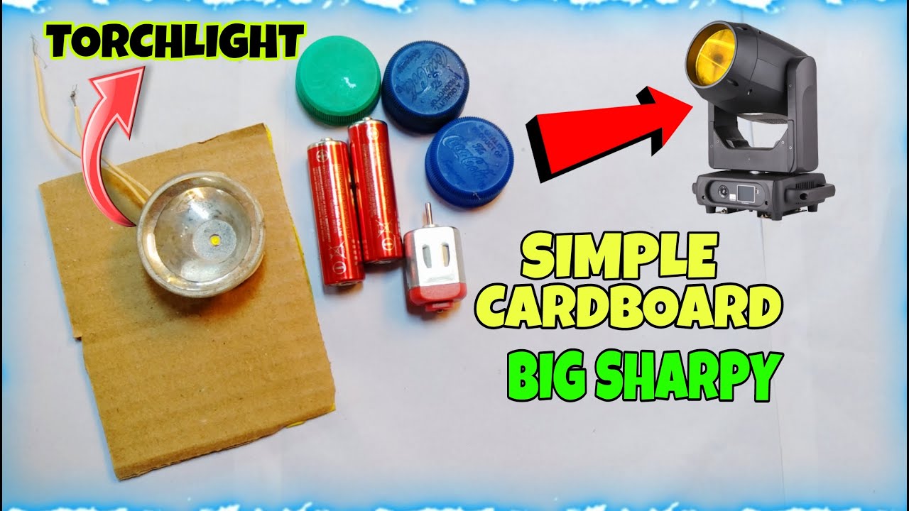 How To Make Big Sharpy Light With TorchLight And Cardboard || Simple ...