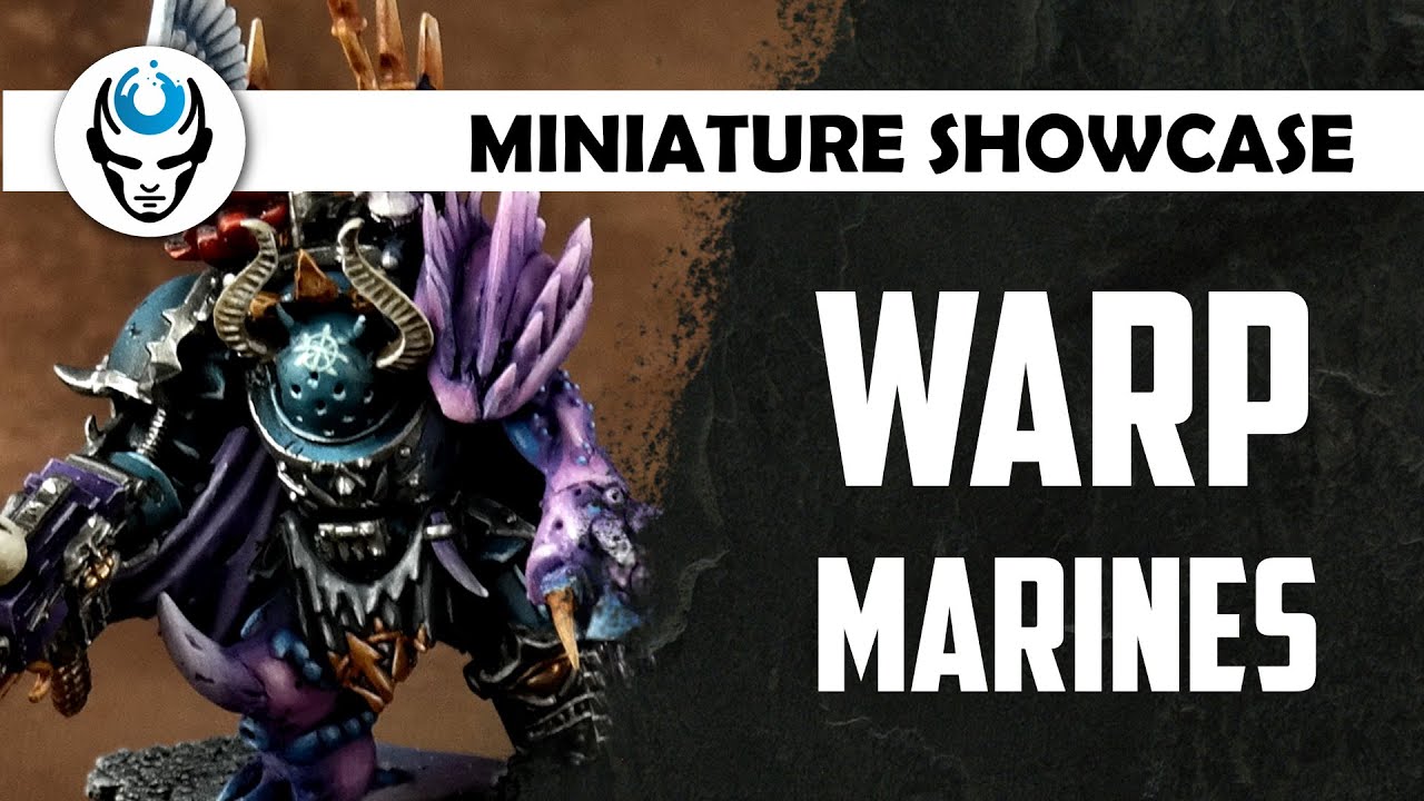 WARP CHAOS SPACE MARINES ARMY - LVL 4 HD MINIATURE SHOWCASE - YouTube