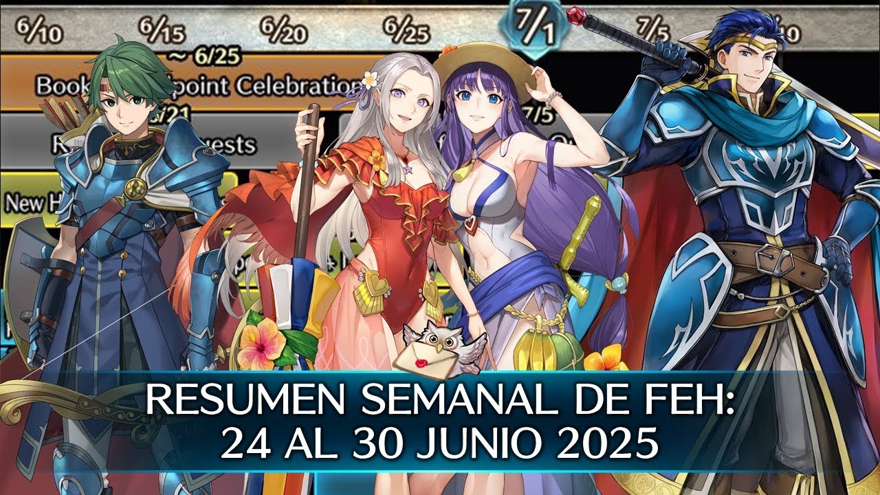 Resumen semanal de Fire Emblem Heroes: 24 al 30 Junio de 2025 [FEH ...