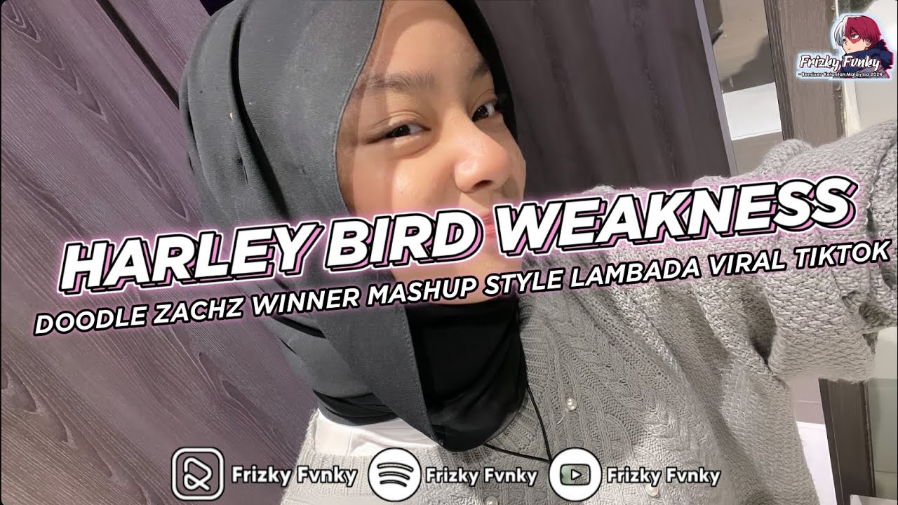 DJ WEAKNESS X DOODLE ZACHZ WINNER MASHUP STYLE LAMBADA VIRAL TIKTOK ...