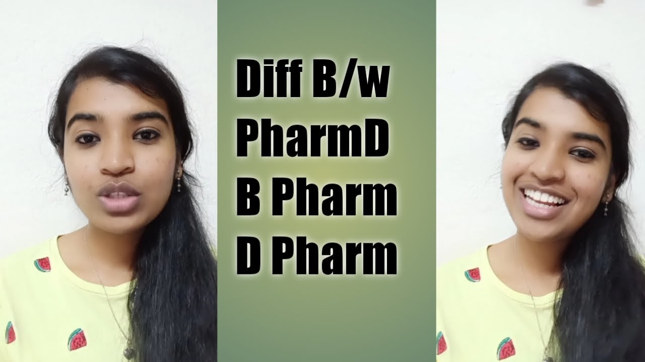 Difference between Pharm D , B Pharm and D Pharm /Major difference ...