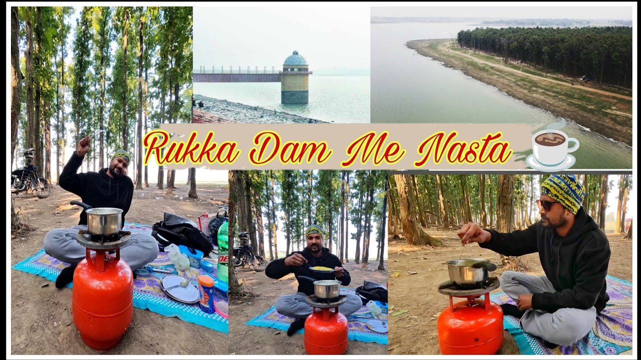 Rukka Dam mein Nasta ☕ ll Beautiful Natural Place ll @JayPradhanClips ...