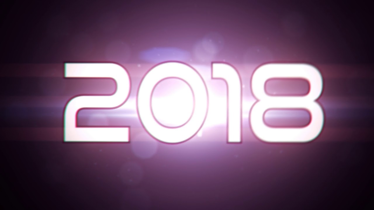 Goodbye 2017. Hello 2018. - YouTube