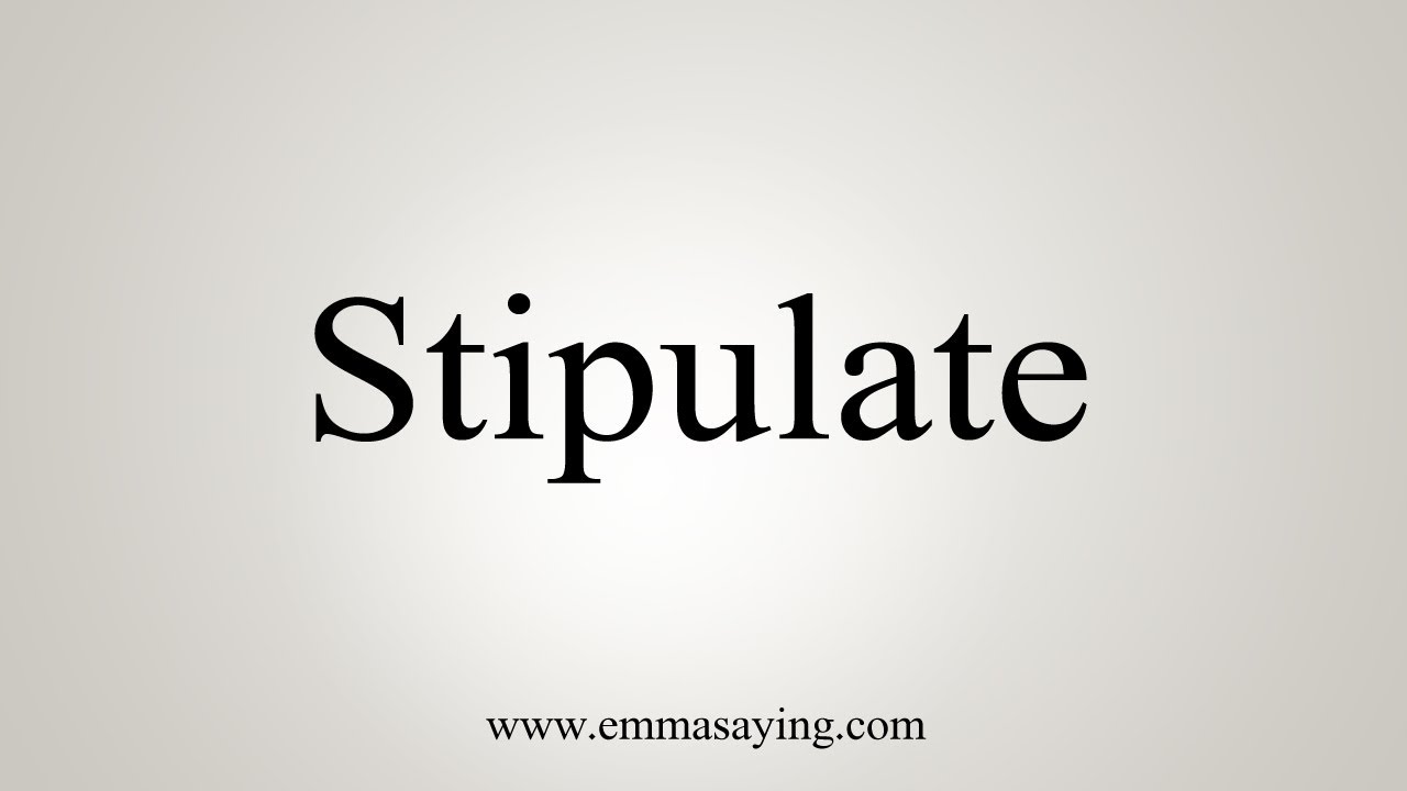 How To Say Stipulate - YouTube