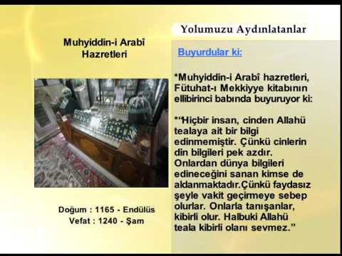 MUHYİDDİN-I ARABI HAZRETLERİ (YOLUMUZU AYDINLATANLAR)