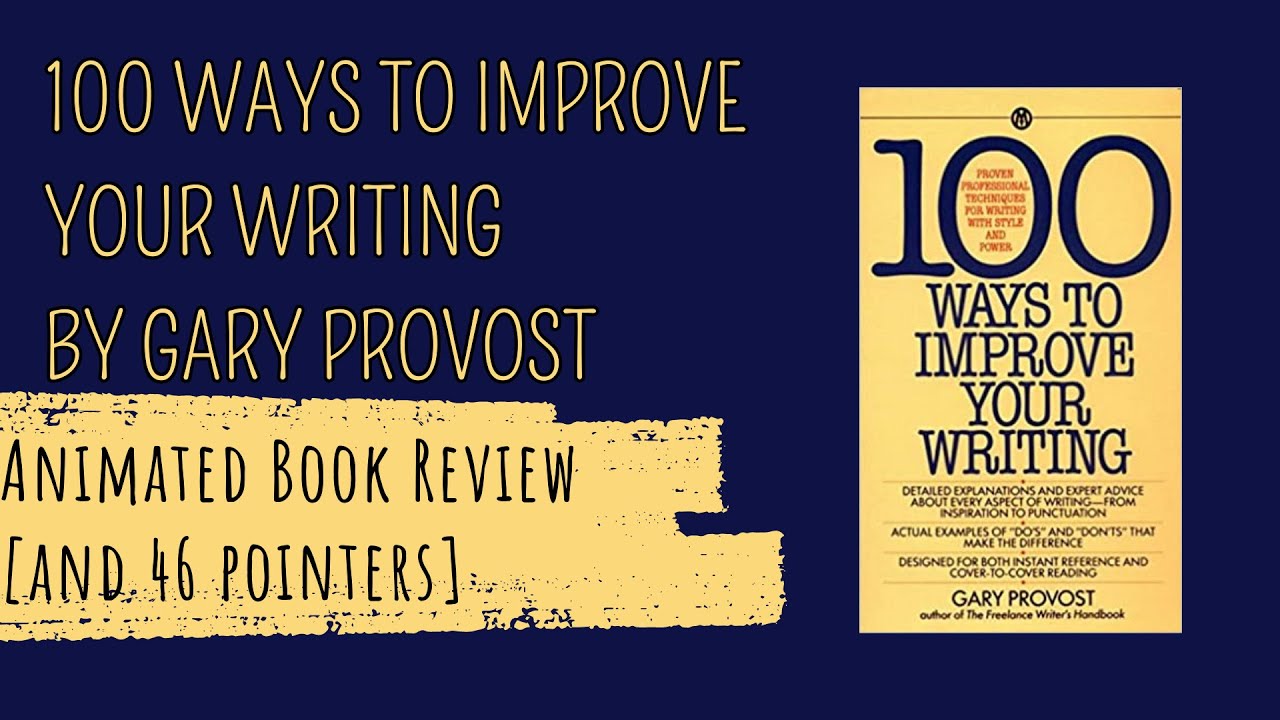 📚Animated Book Review - 100 Ways To Improve Your Writing by Gary ...