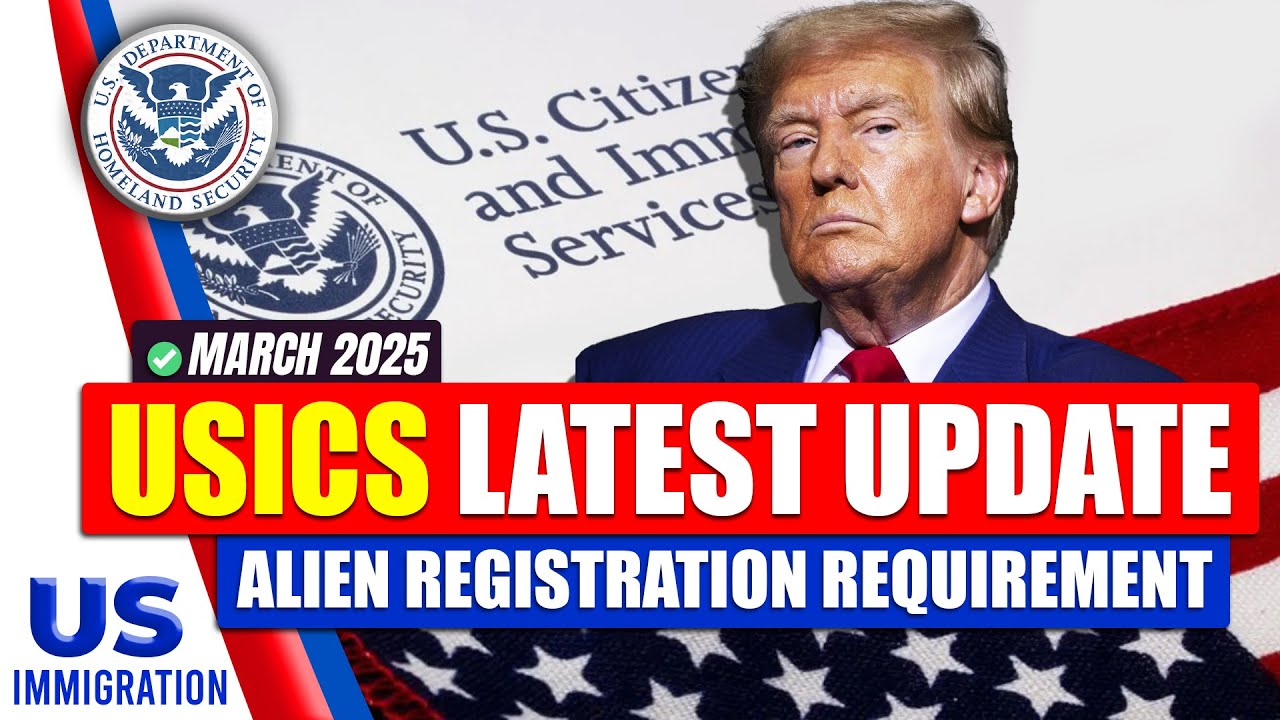USICS Latest Update : Are You Required to Register Under the Alien ...