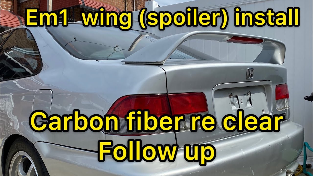 EM1 wing (spoiler) install/ carbon re clear follow up - YouTube