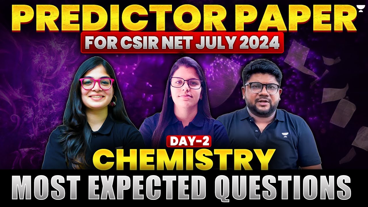 CSIR NET Chemistry June 2024 | CSIR NET Chemistry Most Expected ...