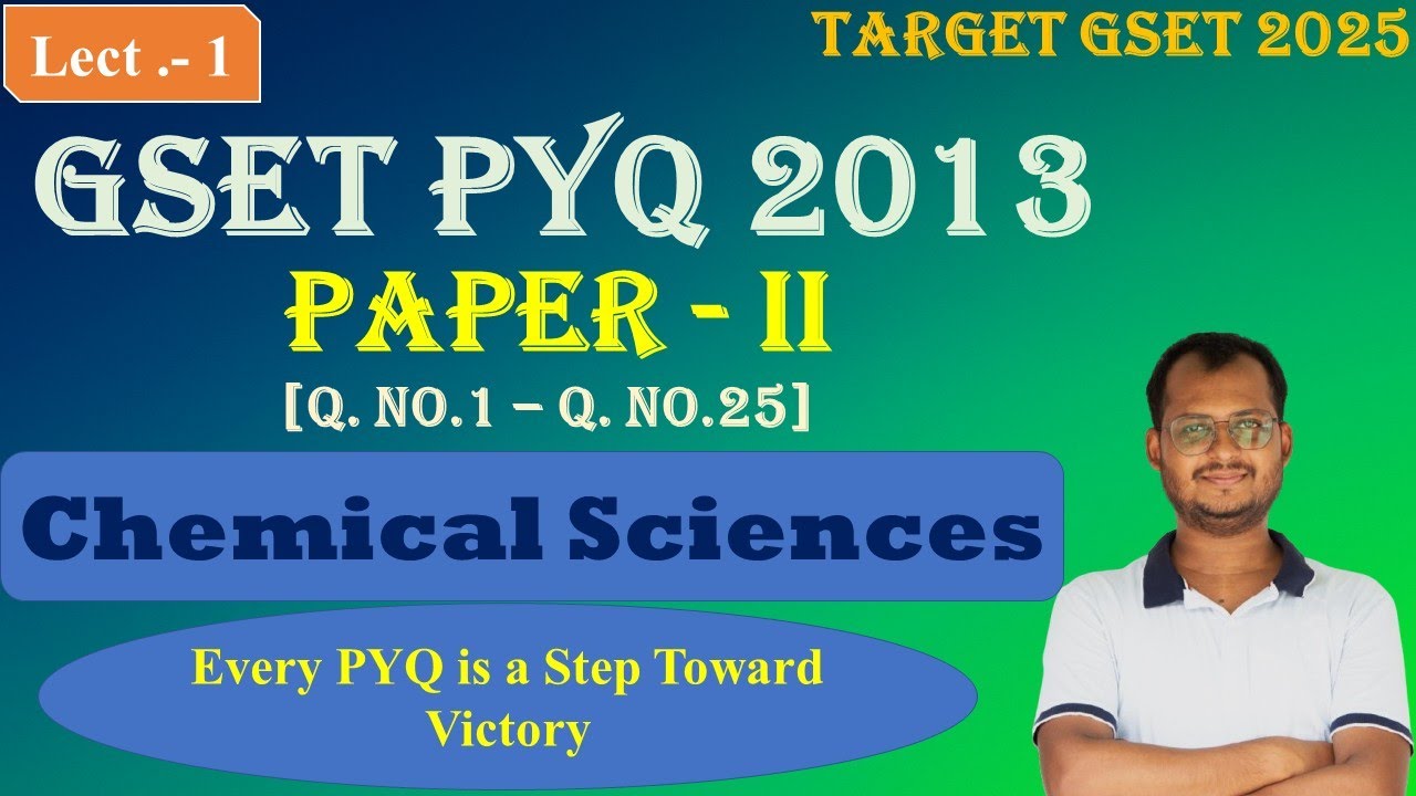GSET 2013 | Chemical Science Paper 2 | Part-1 | 100% Solved PYQ Paper ...