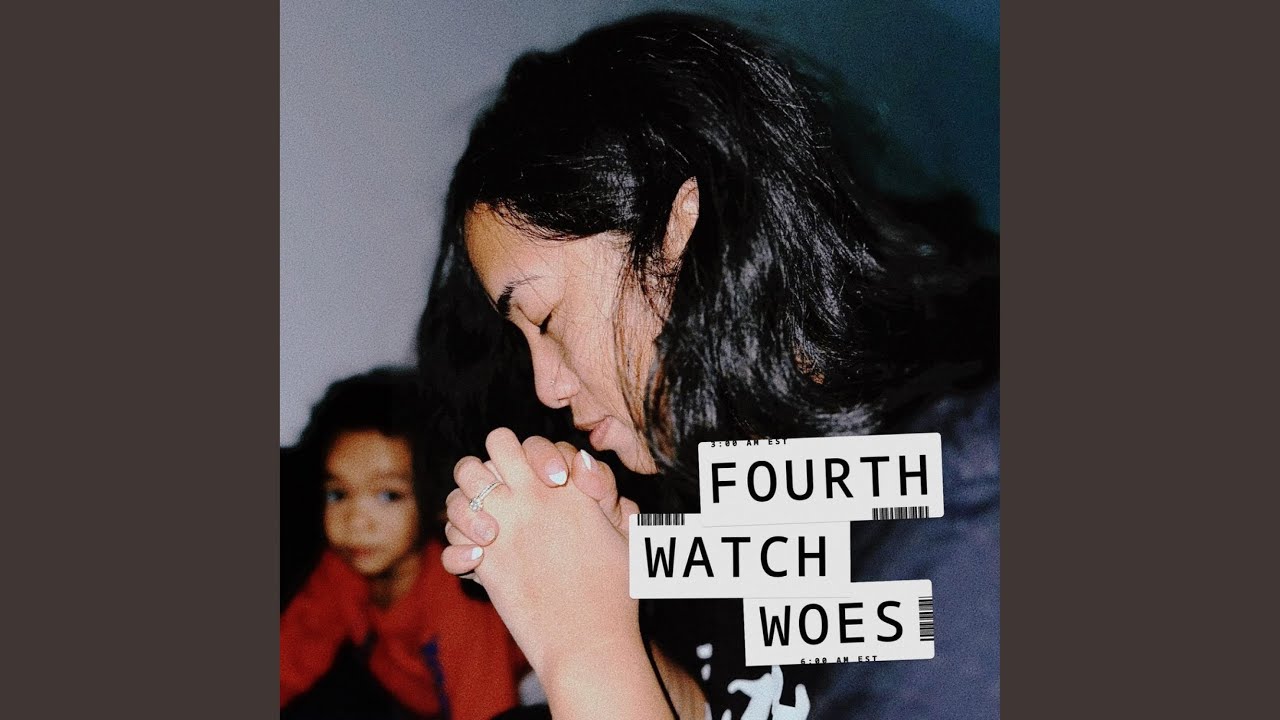 Fourth Watch Woes - YouTube