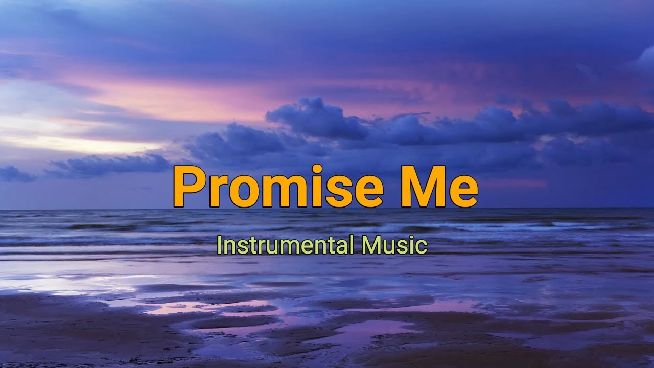 Promise Me Instrumental Music - YouTube