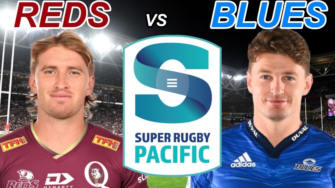 REDS vs BLUES Super Rugby Pacific 2023 Live Commentary - YouTube