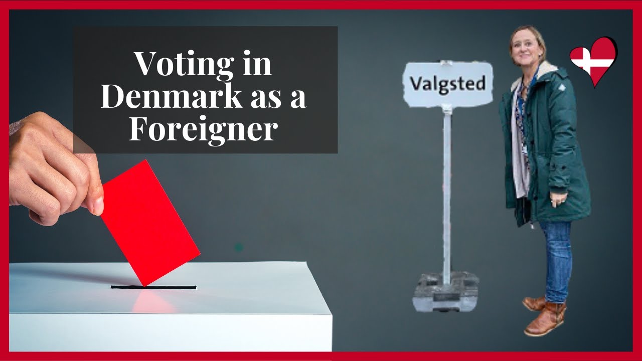 Voting in Denmark as a Foreigner / American in Denmark - YouTube