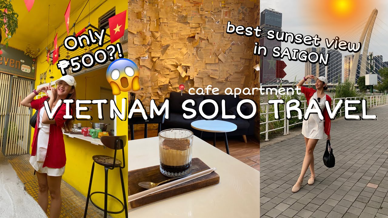 Vietnam Solo Travel 07 🇻🇳 Saan aabot ang ₱500 ko sa Cafe Apartment ...
