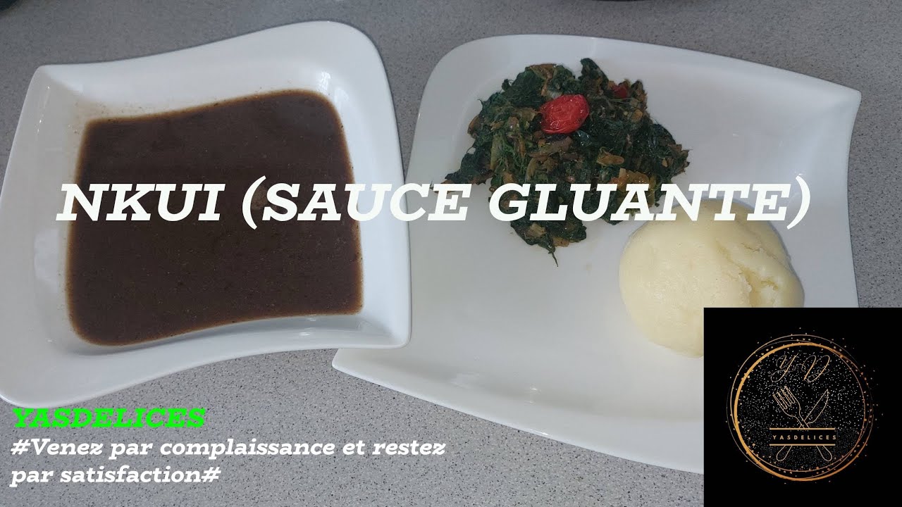 Nkui (sauce gluante), recette détaillée made in cameroon - YouTube