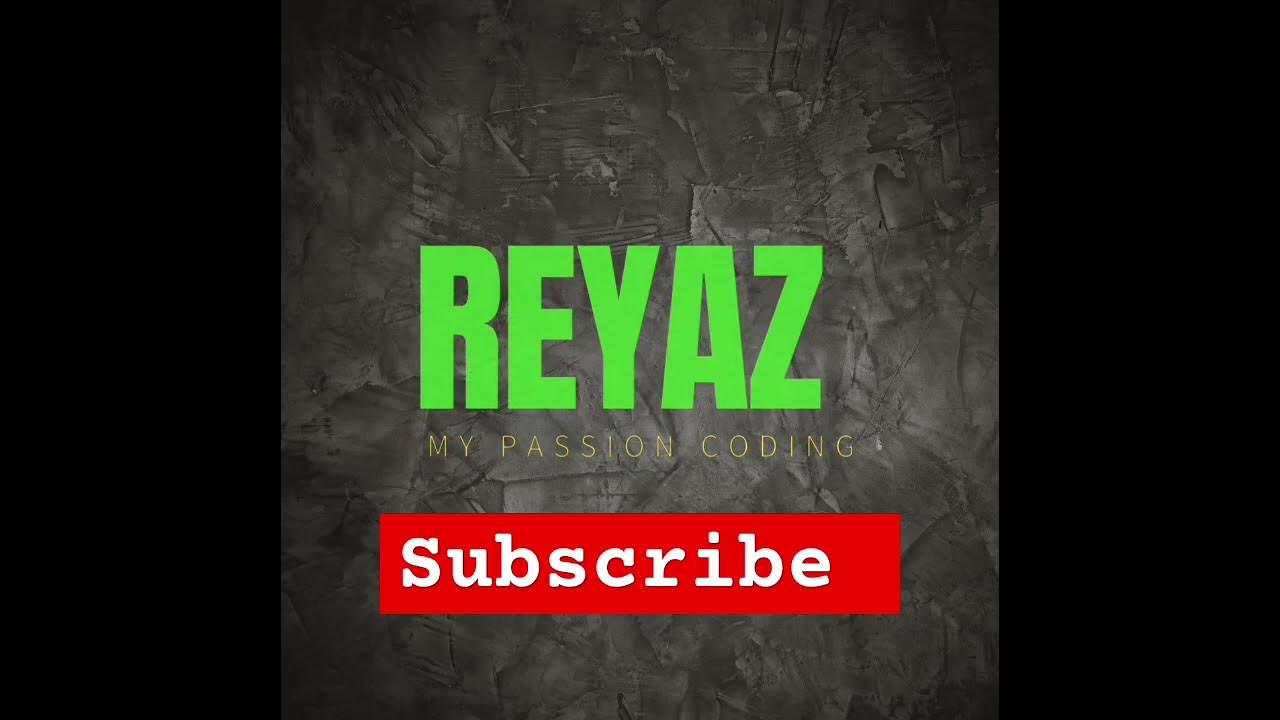 My Passion Coding By Reyaz Alam 🔥🔥🔥 - YouTube