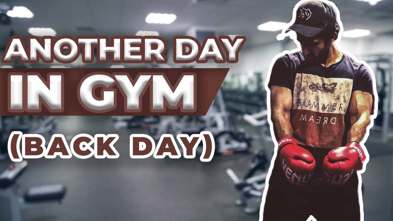 Another Day in Gym | Back Workout - YouTube
