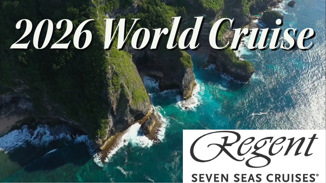 Cruise Destinations - 2026 Regent Seven Seas World Cruise on the Seven ...