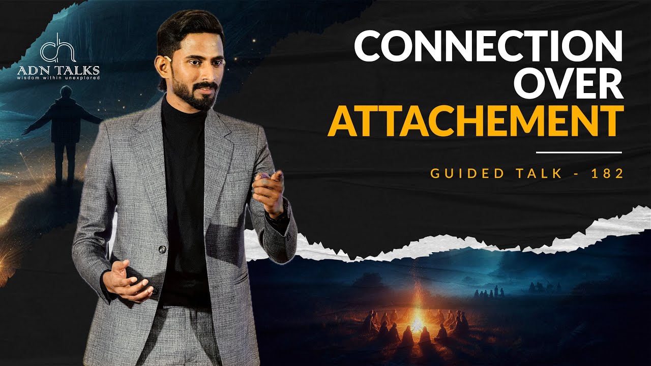 Connection Over Attachment | GUIDED TALK - 182 - YouTube