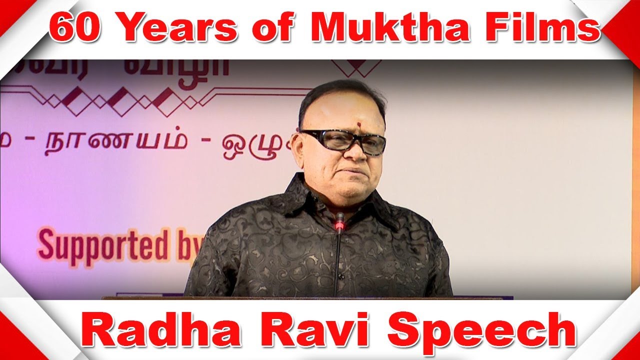 Actor "Radha Ravi" Speech | Muktha Films | 60 Years of Muktha Films ...