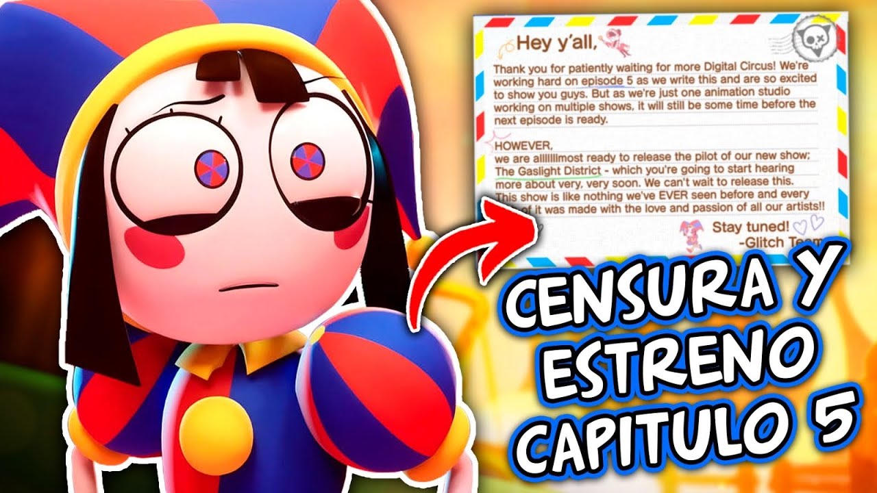 CENSURA Y FECHA DEL CAPITULO 5 de THE AMAZING DIGITAL CIRCUS - YouTube
