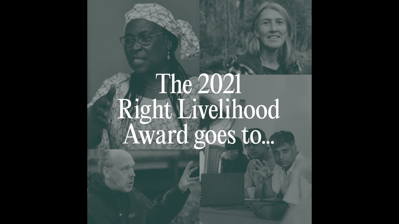 2021 Right Livelihood Laureates - YouTube