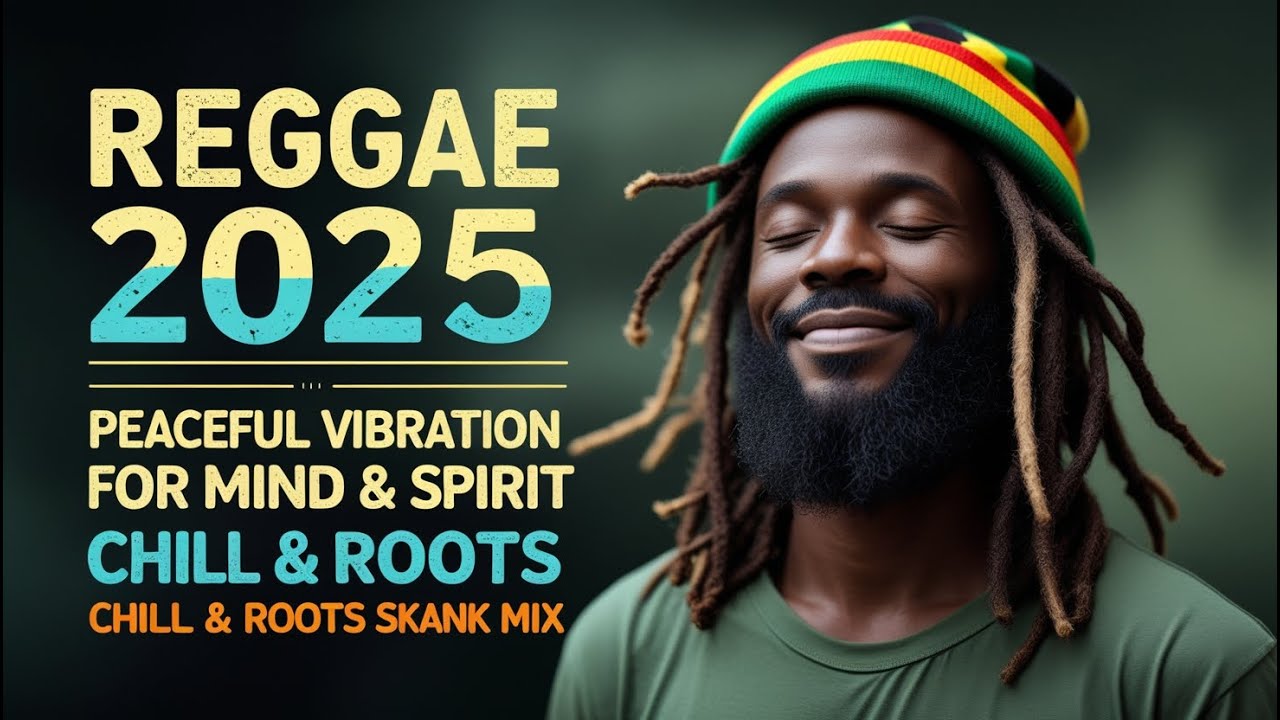 Best Reggae Songs | 🔥 Best Reggae Mix 2025 | Chill Vibes & Island ...