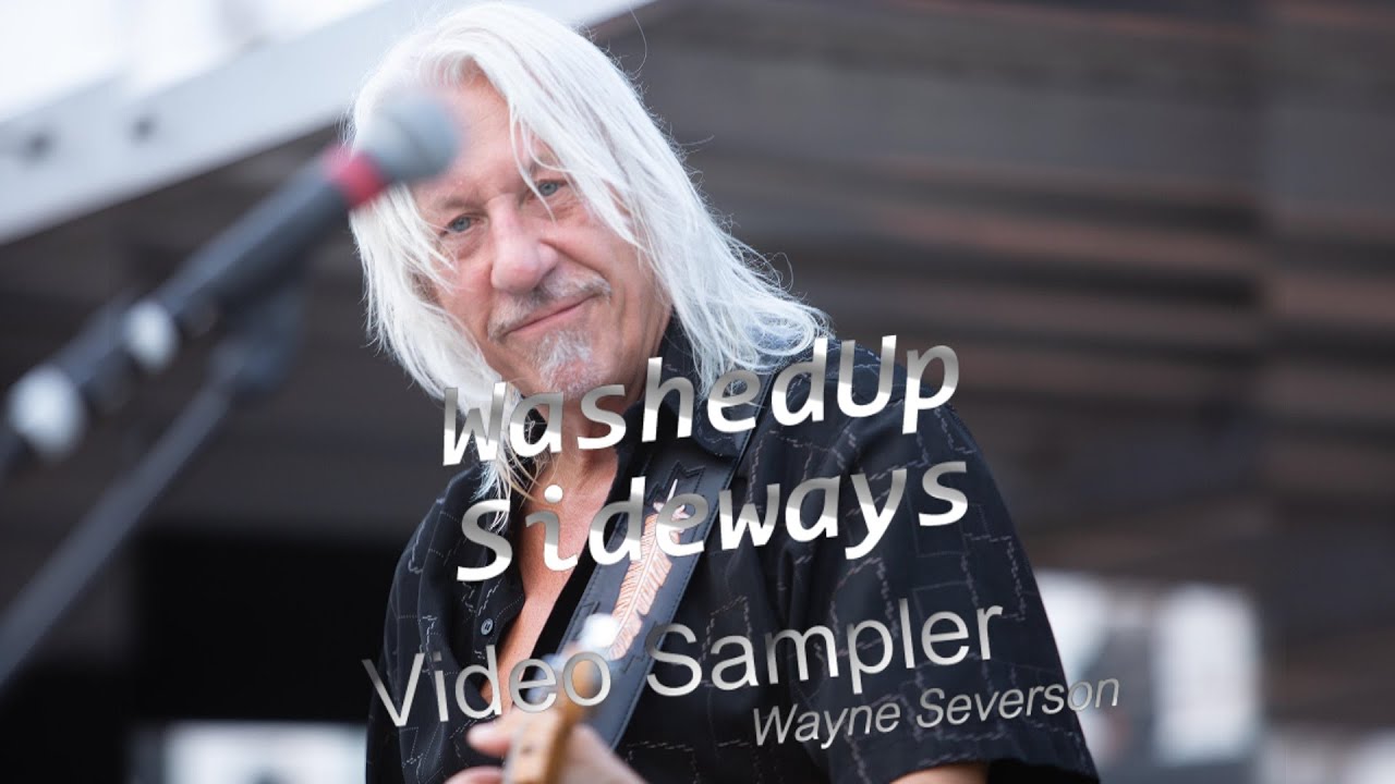 WashedUp Sideways / Wayne Severson Video Sampler - YouTube