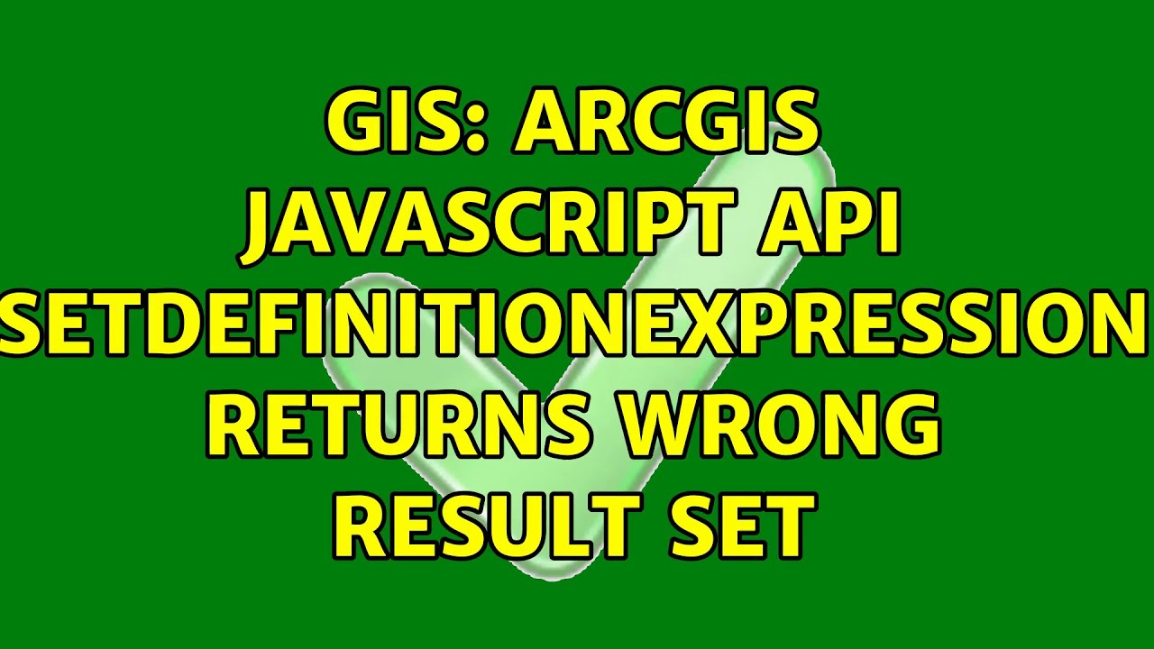 GIS: ArcGIS javascript API setDefinitionExpression returns wrong result ...