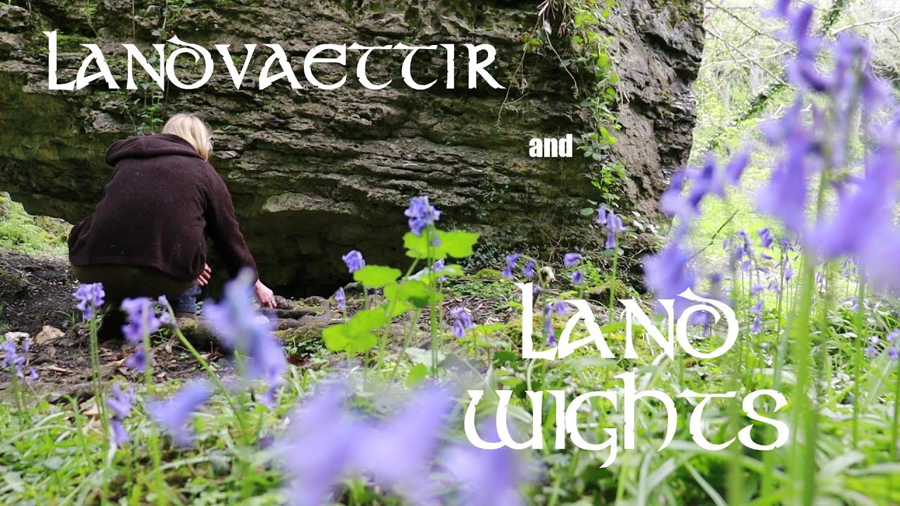 Landvaettir and Land Wights - Norse Pagan Nature Spirit Worship - YouTube