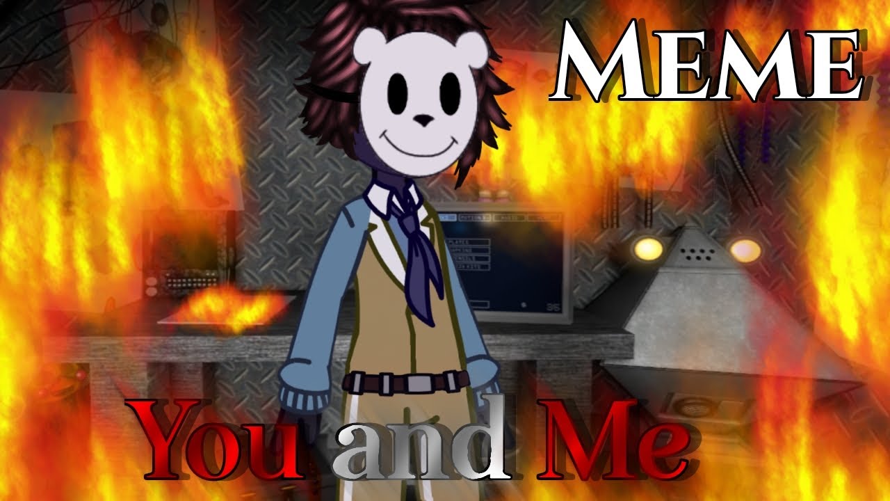 You and Me •Meme• ★Michael and C.C★ - YouTube
