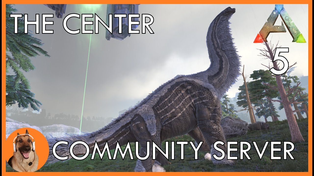 THE CENTER - EP 5 - COMMUNITY SERVER - ARK The Center multiplayer ...