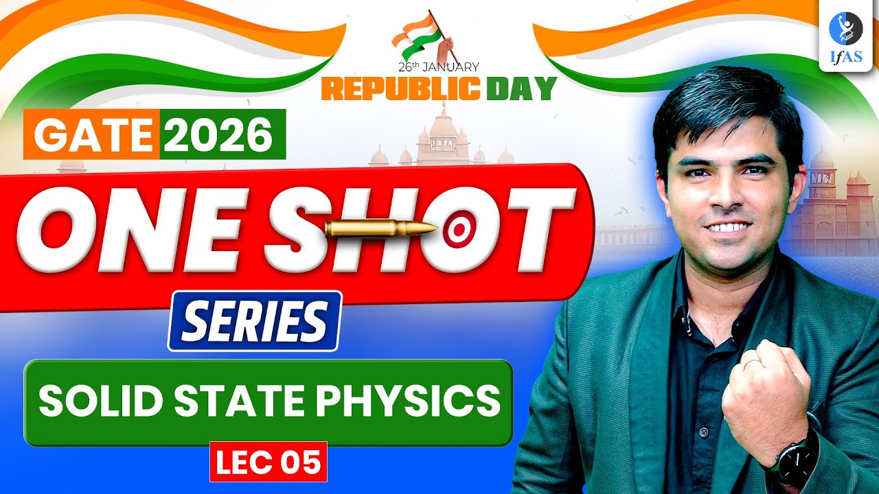 Solid State Physics | GATE Exam 2026 | One Shot Series | Lecture 5 ...