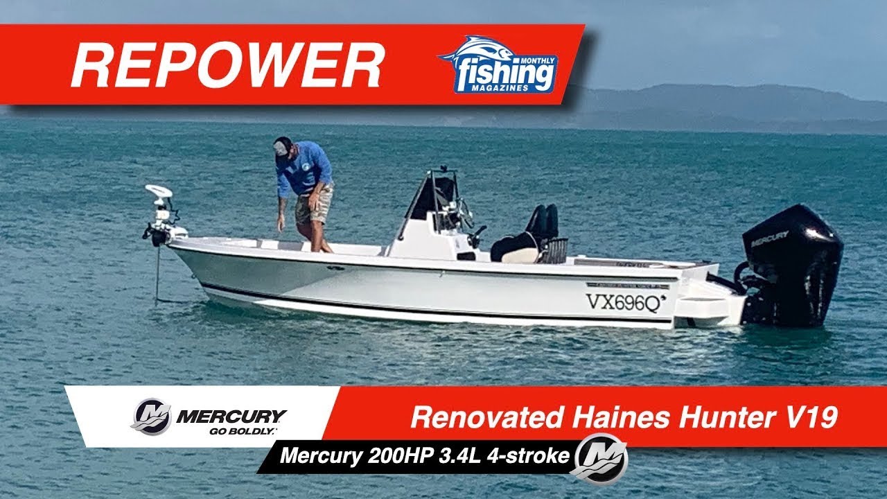 Repower | Tony Bygrave's Haines Hunter V19 rebuild with Mercury 200 V6 ...