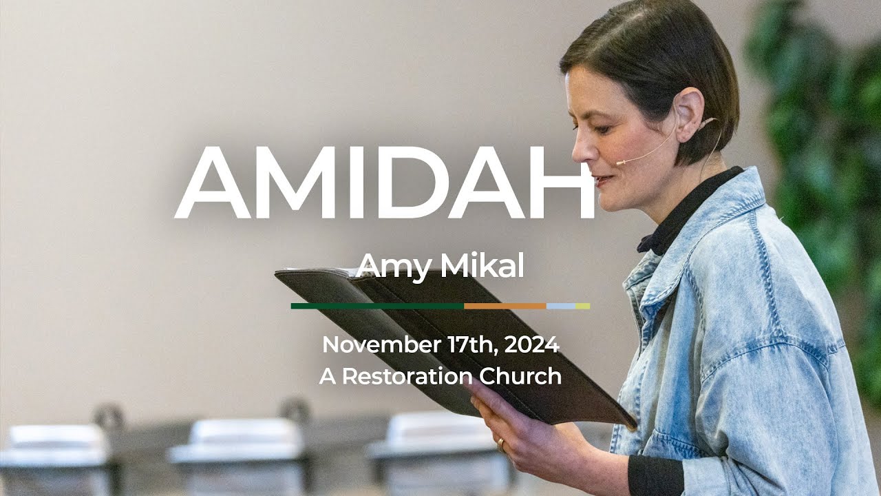 November 17th, 2024 | Amidah - Amy Mikal - YouTube