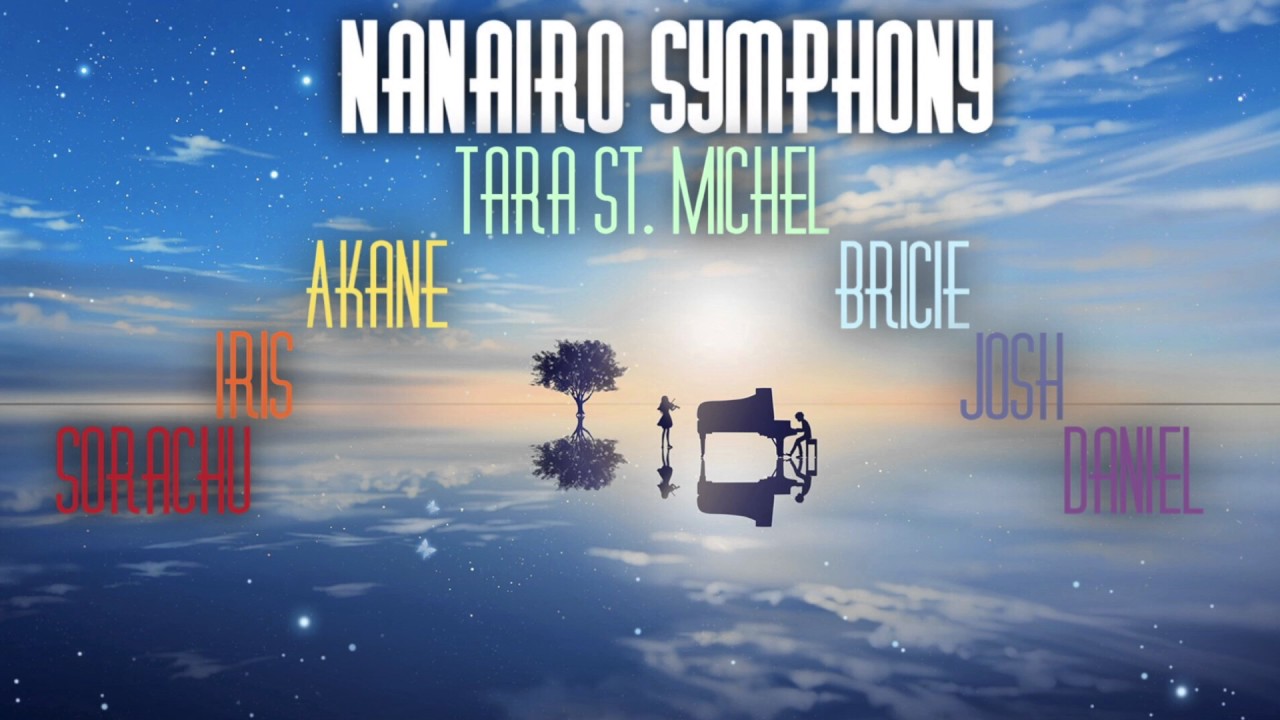 [Cover Mix] Nanairo Symphony ~Sorachu, Tara St. Michel, BriCie, Iris ...