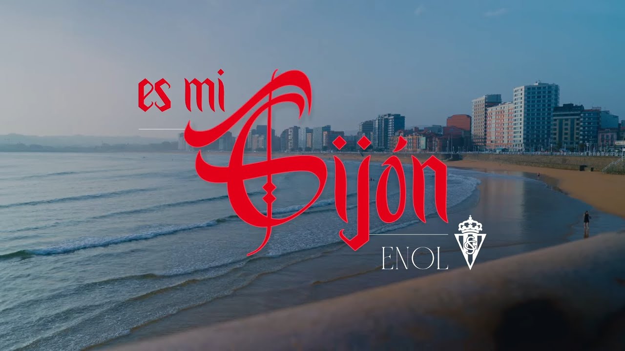 Enol - ES MI GIJÓN (VIDEO OFICIAL) - YouTube