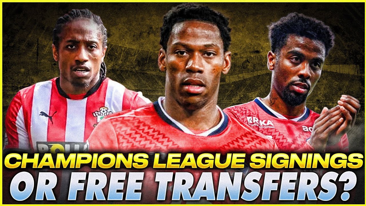 Champions League Signings or Free Transfers! Will We Sign Any Needle ...