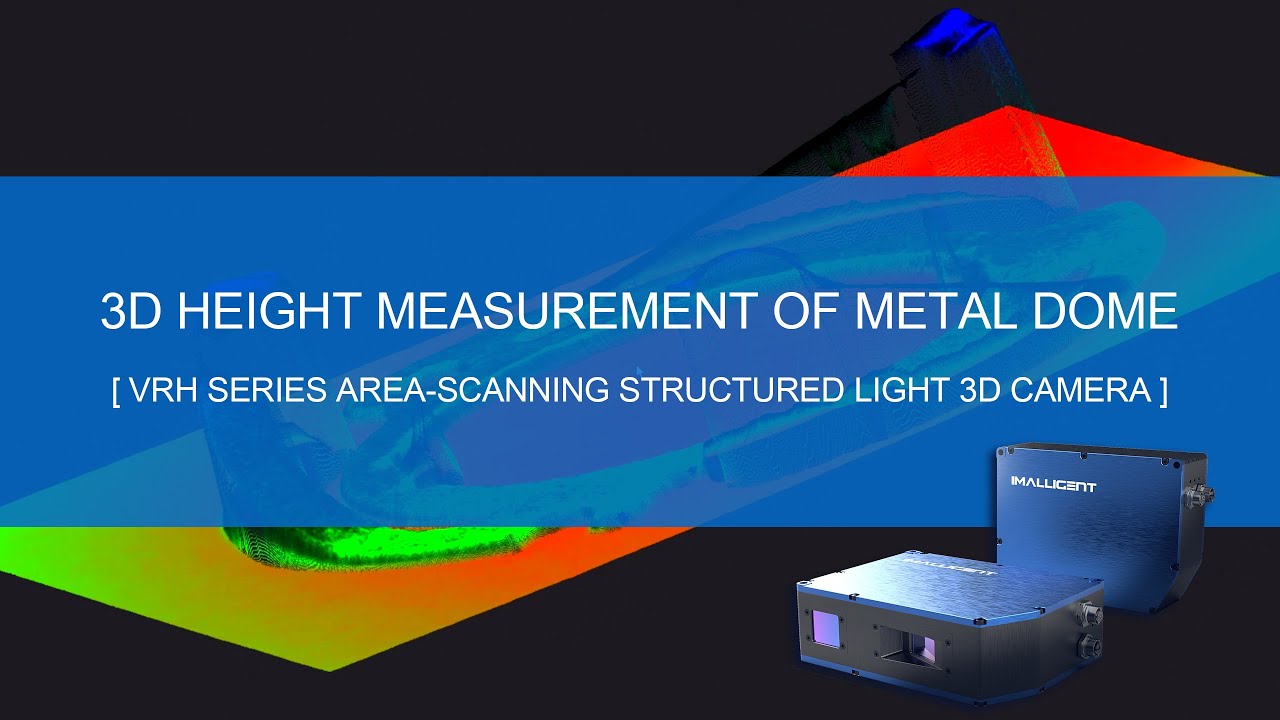 Imalligent Tech | 3D Height Measurement of Metal Dome [ VRH Series 3D ...