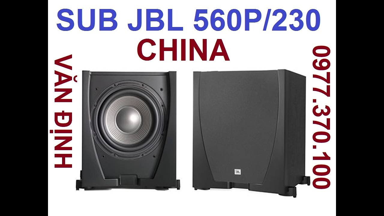 Sub JBL 560P/230 là sub hay nhất 2020 ai không biết đến chưa phải là ...