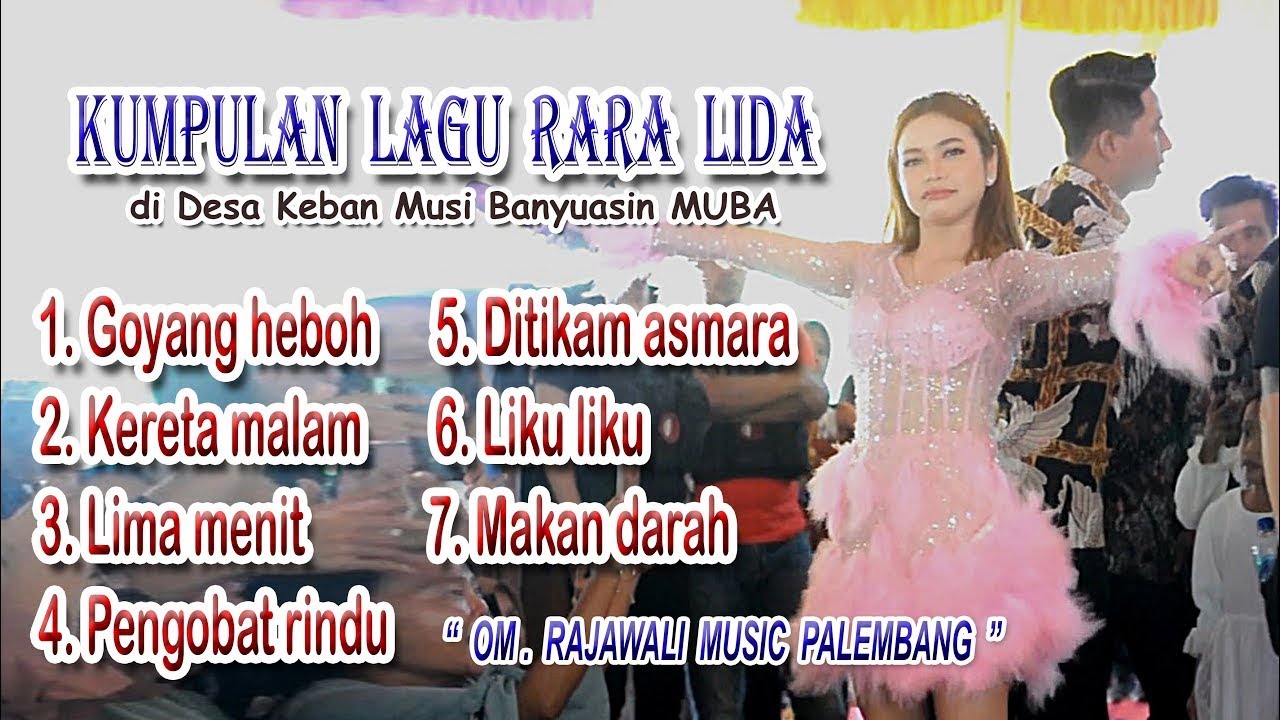 KUMPULAN LAGU RARA LIDA DI DESA KEBAN MUBA - RAJAWALI MUSIC - YouTube