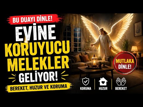Bu, dinleyenin evine koruyucu melekler getirir