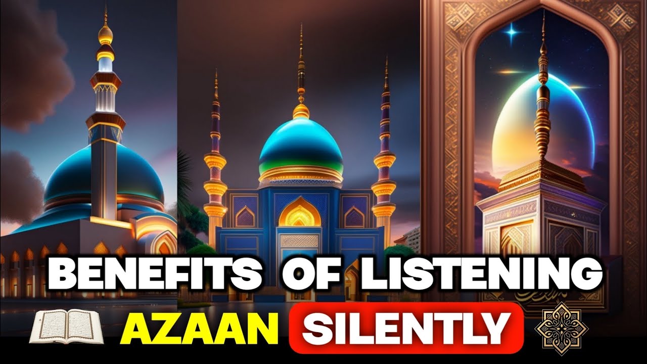 Benefits of listening Azaan 😍 azan beautiful voice | azan ke fayde ...