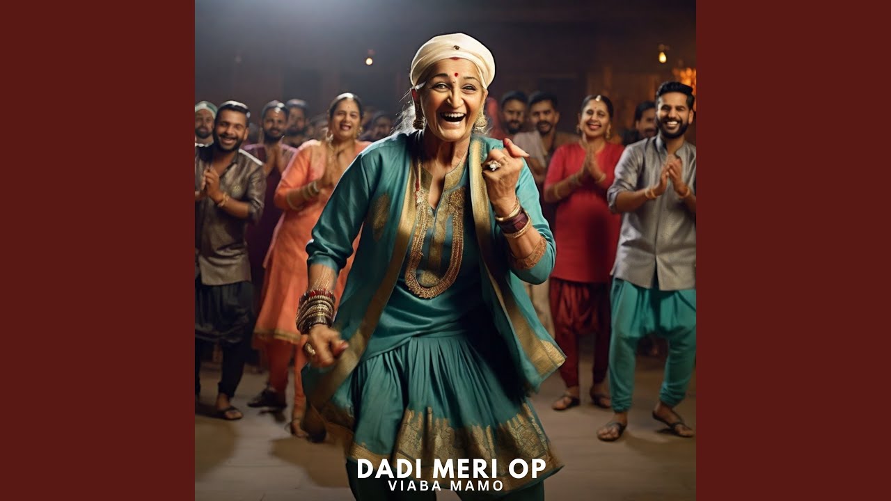 Dadi Meri Op - YouTube