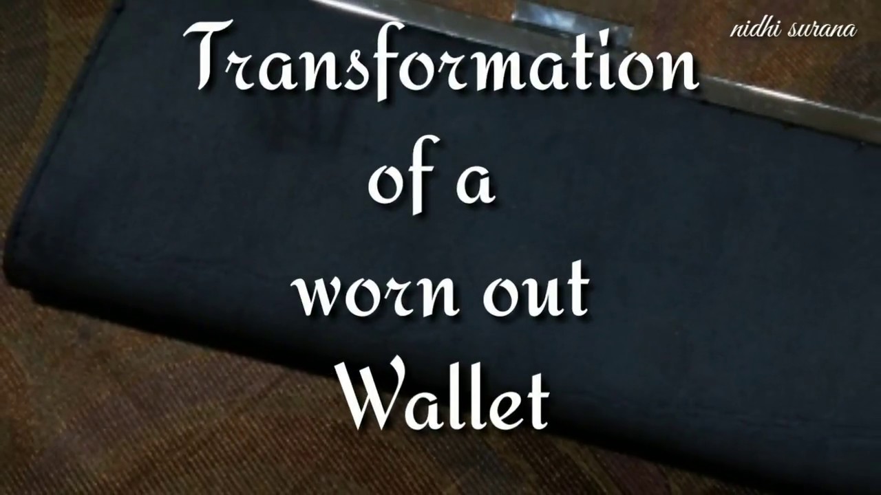 Transformation of a worn out wallet. - YouTube
