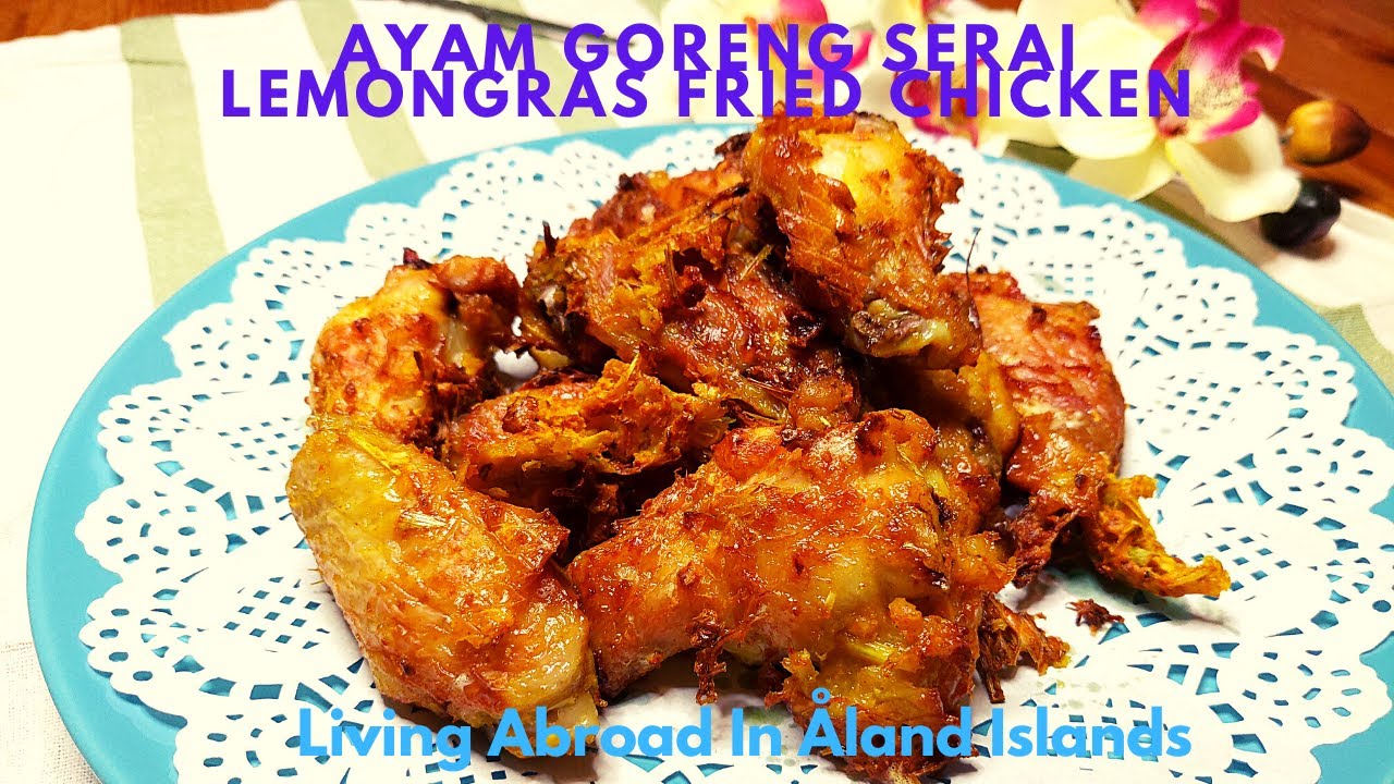 Lemongrass Fried Chicken Air Fryer- Ayam Goreng Serai Versi Air Fryer ...