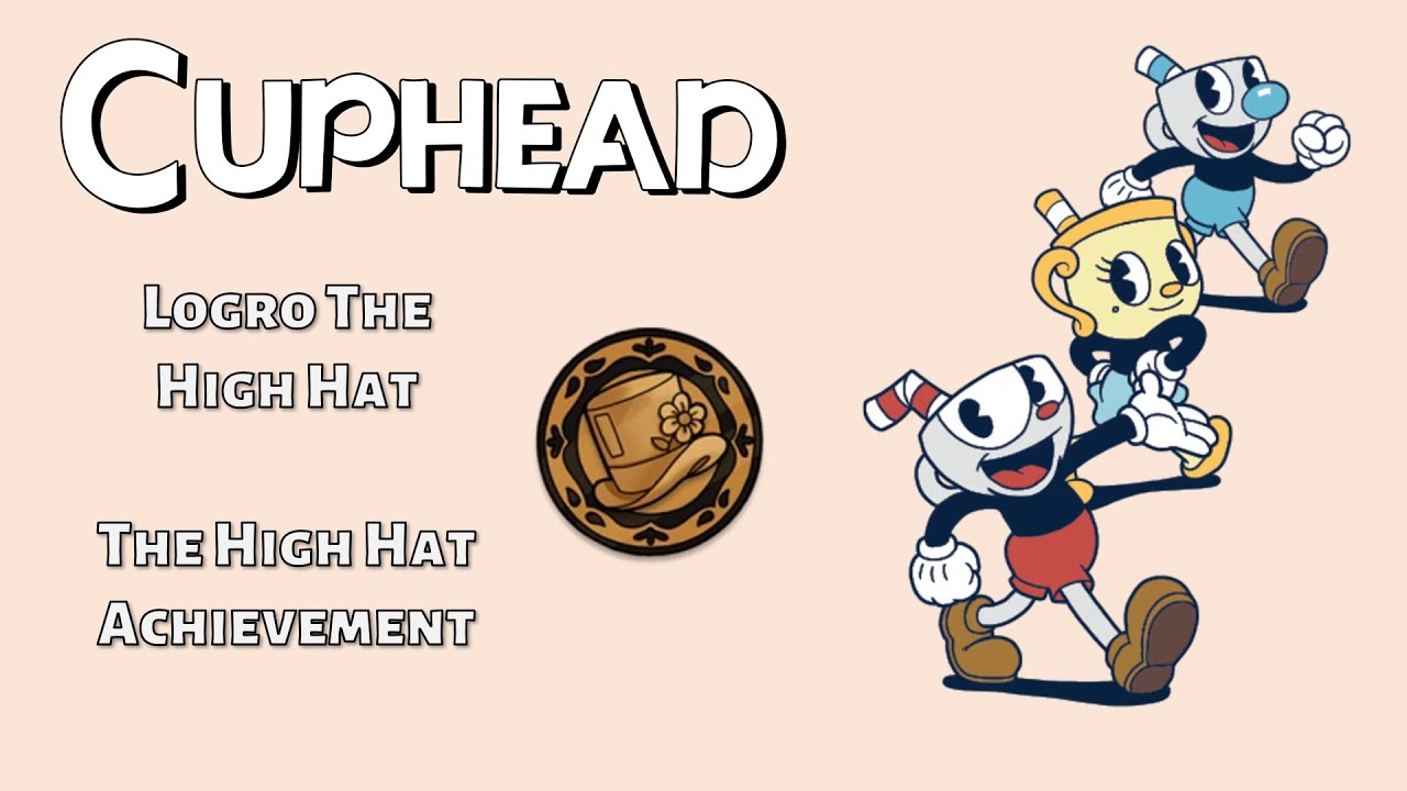 Cuphead DLC: Logro The High Hat - The High Hat Achievement 🎩 - YouTube