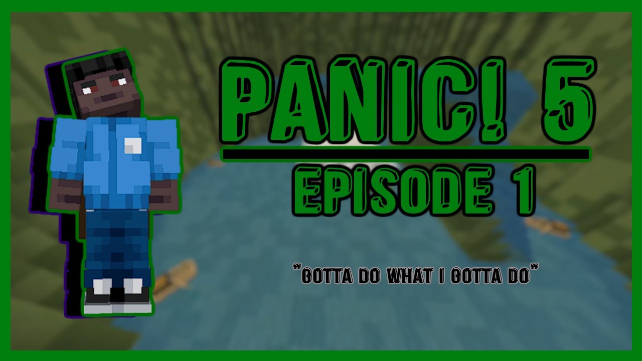 PANIC! 5 Minecraft Gameshow | Episode 1 "Gotta Do What I Gotta Do ...
