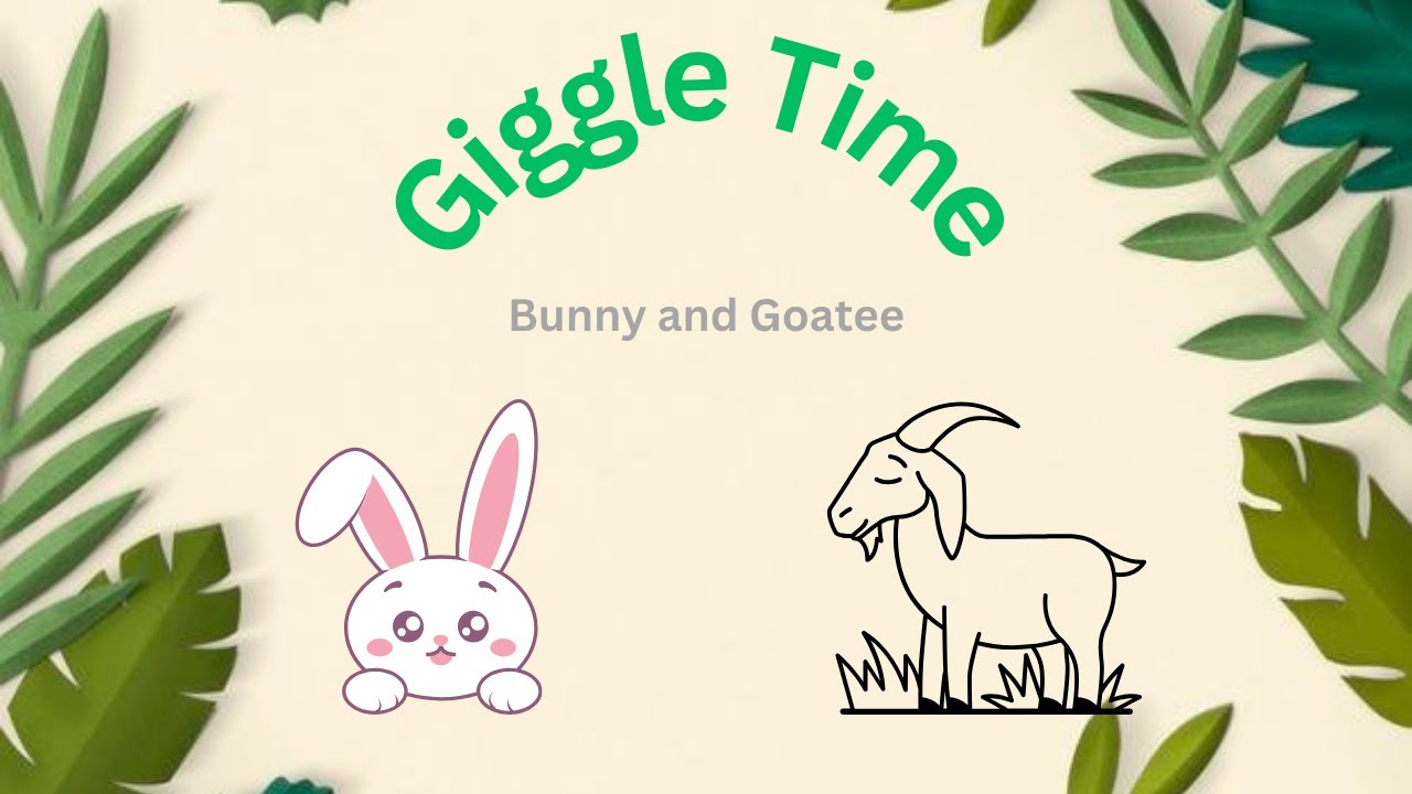 GIGGLE TIME -Bunny and Goatee 🐐🐇 - YouTube